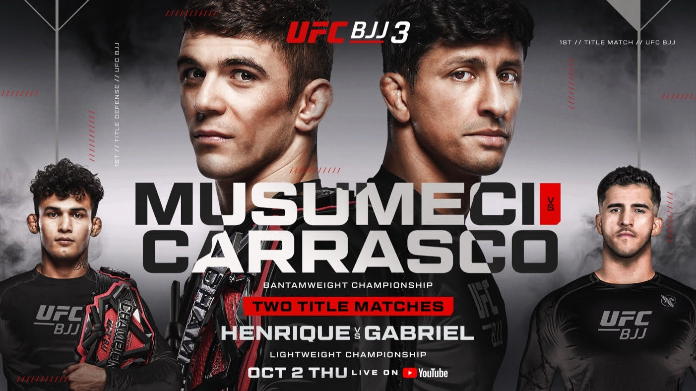 UFC BJJ 3: MUSUMECI vs CARRASCO STREAMS LIVE & FREE ON UFC YOUTUBE ...